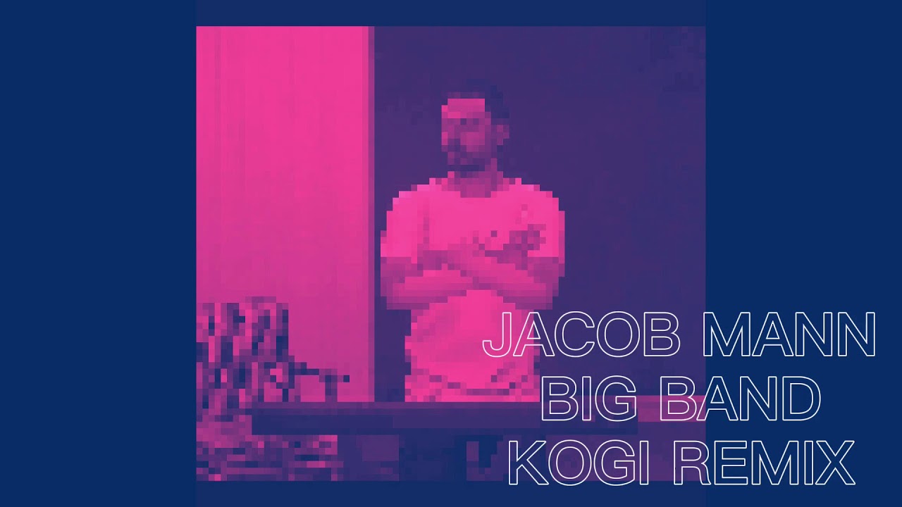 Jacob Mann Big Band - Kogi (chilldive Remix) - YouTube