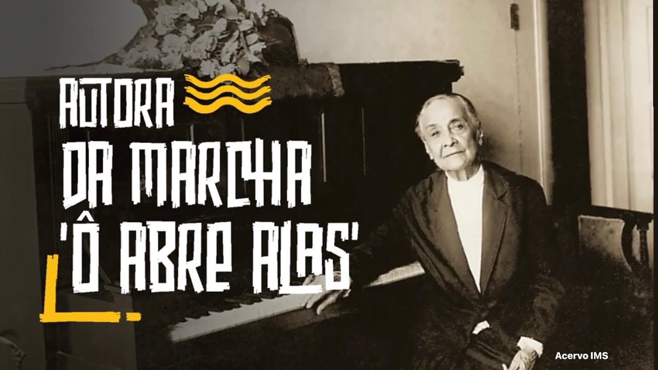 Ô abre alas para Chiquinha Gonzaga passar - YouTube