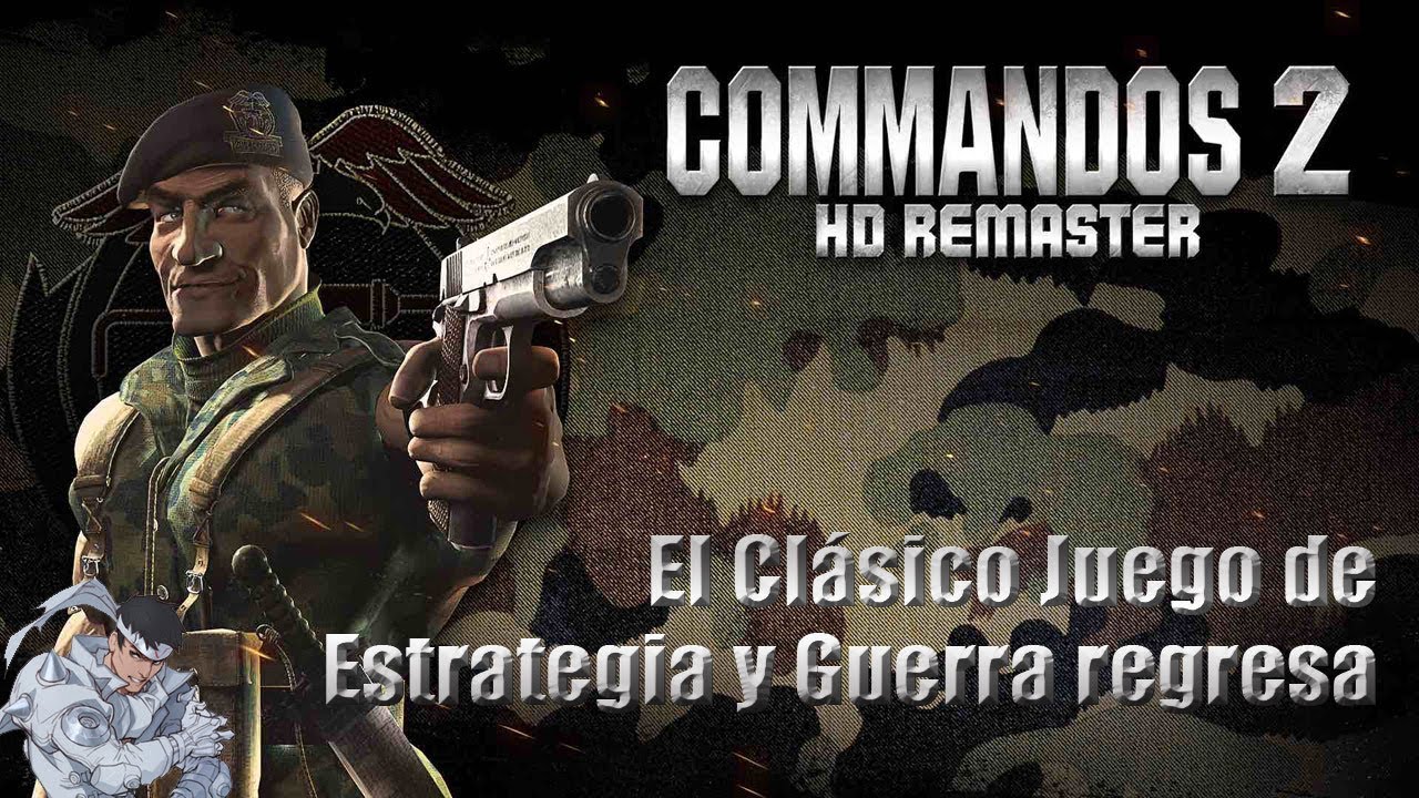 Comandos 2 HD Directo en Español | El Clasico Juego de Estretegia y ...
