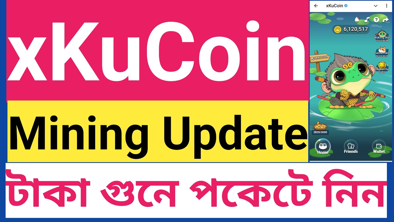xKuCoin Mining Process | xKuCoin New Update | সবাই দ্রুত মাইনিং শুরু করুন | KuCoin Exchange ...