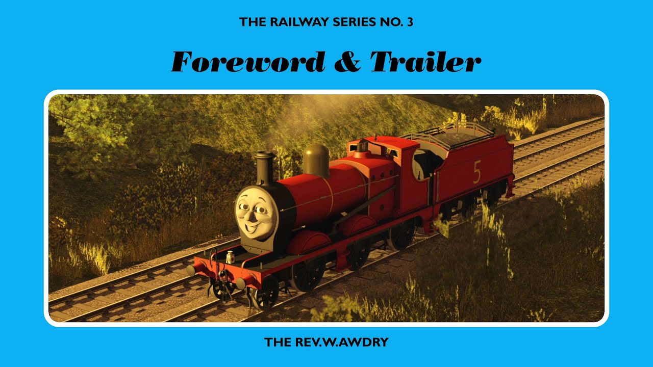 Foreword & Trailer - James the Red Engine - YouTube