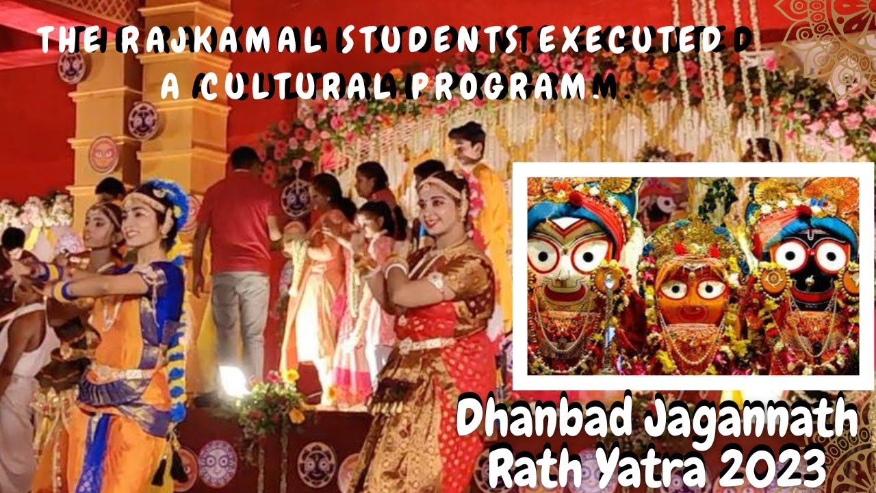 The Rajkamal Students executed a Cultural Program ||Jagannath Rath Yatra 2023 #dhanbad #iskcon ...
