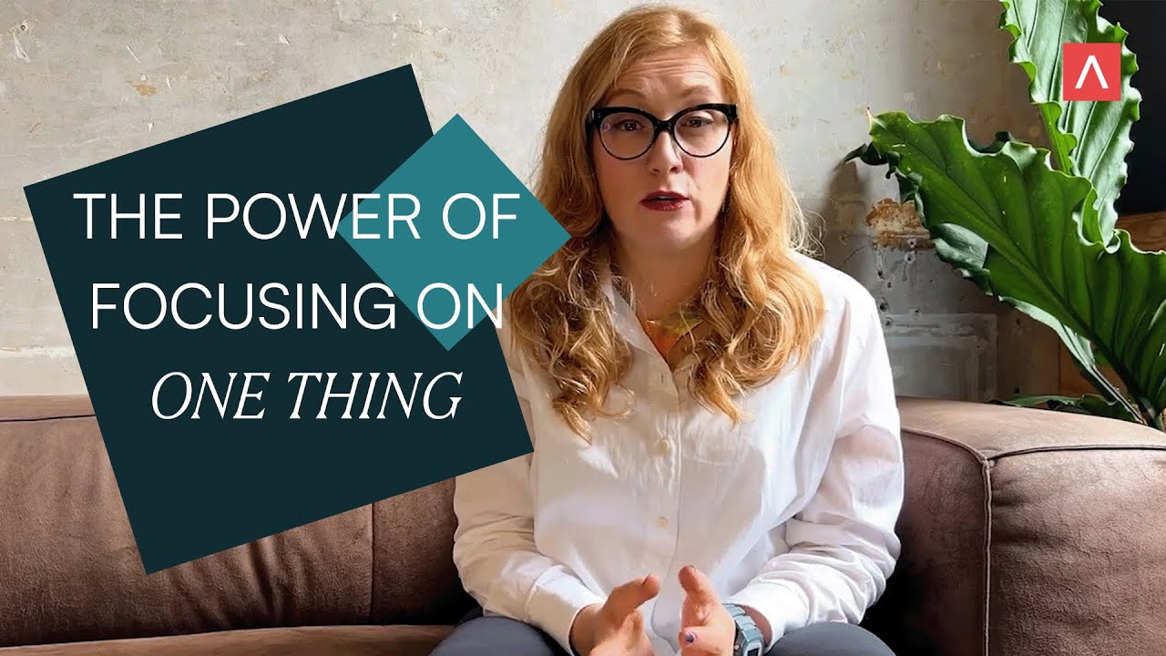 The Power of Focusing on ONE Thing: How to Narrow a Big Vision into ...