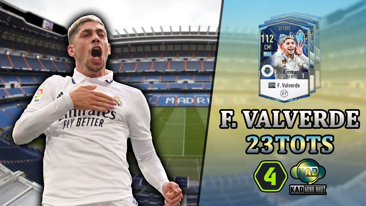 Review Federico Valverde 23 TOTS FO4 - Công thủ không biết mệt 😍 ...