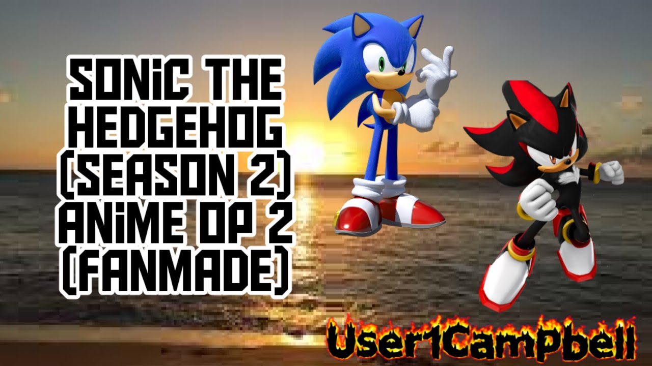 Sonic the Hedgehog (Season 2) Anime OP 2 (FANMADE) - YouTube