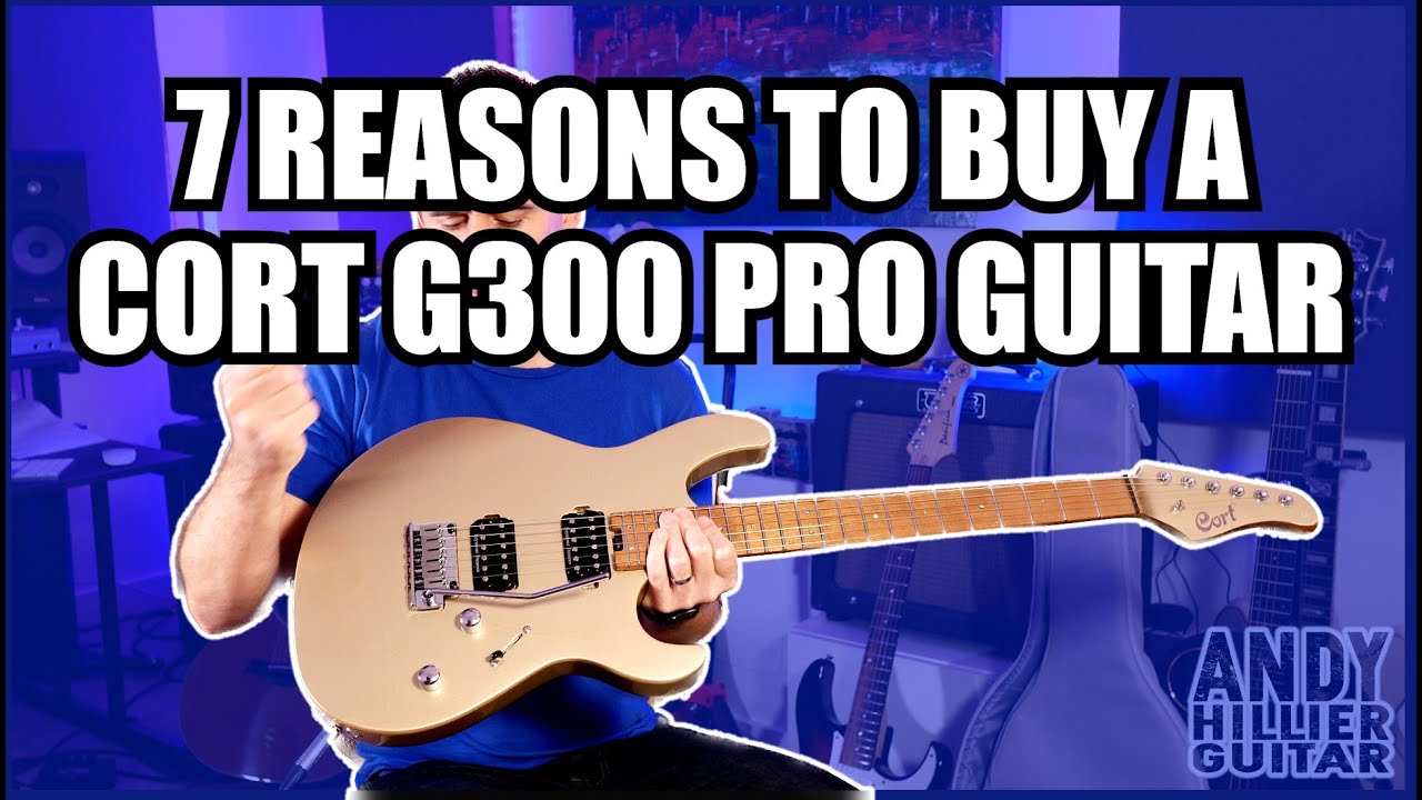 7 Reasons to buy a Cort G300 Pro Guitar - YouTube