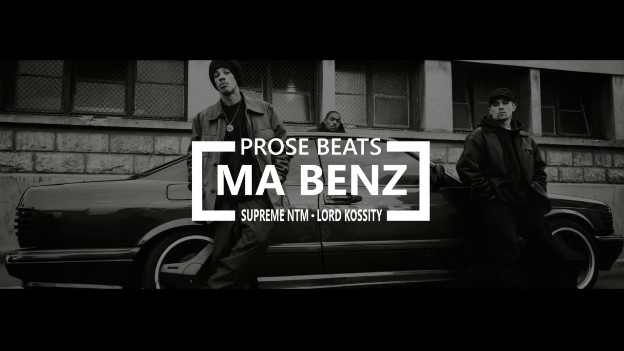 Supreme NTM - Ma Benz ft. Lord Kossity [ProseBeats Remix] - YouTube