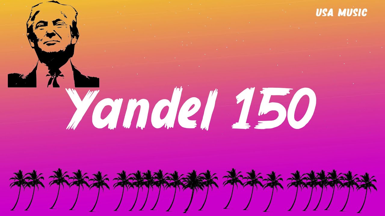 Yandel, Feid - Yandel 150 (Letra/Lyrics) - YouTube