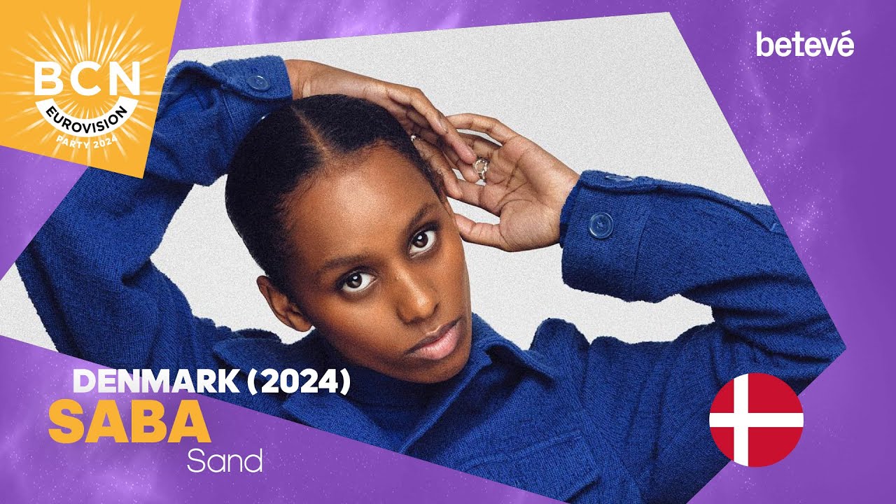 SABA - Sand | Denmark 2024 | BCN Eurovision 2024 - YouTube