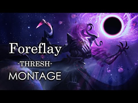 Foreflay Thresh Montage - Best Thresh Plays - League of Legends - LoL Videos