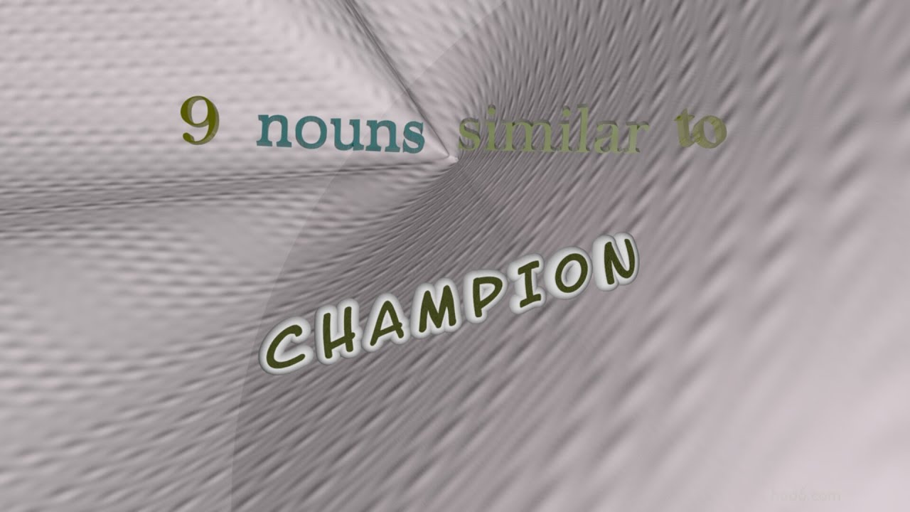 champion - 11 nouns which mean champion (sentence examples) - YouTube