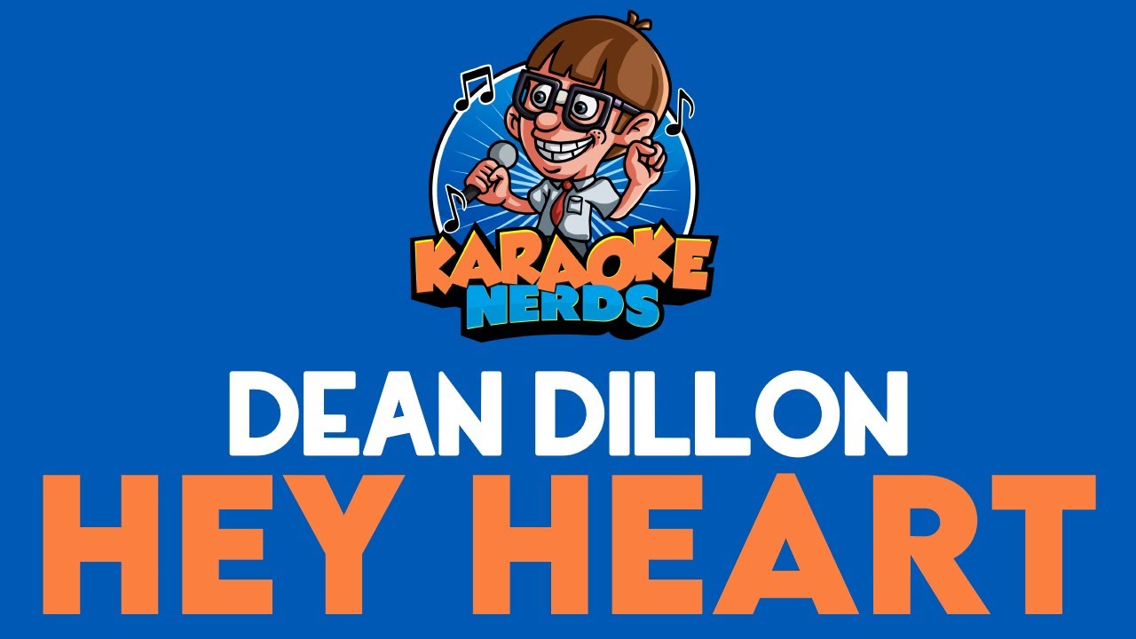 Dean Dillon - Hey Heart (Karaoke) - YouTube