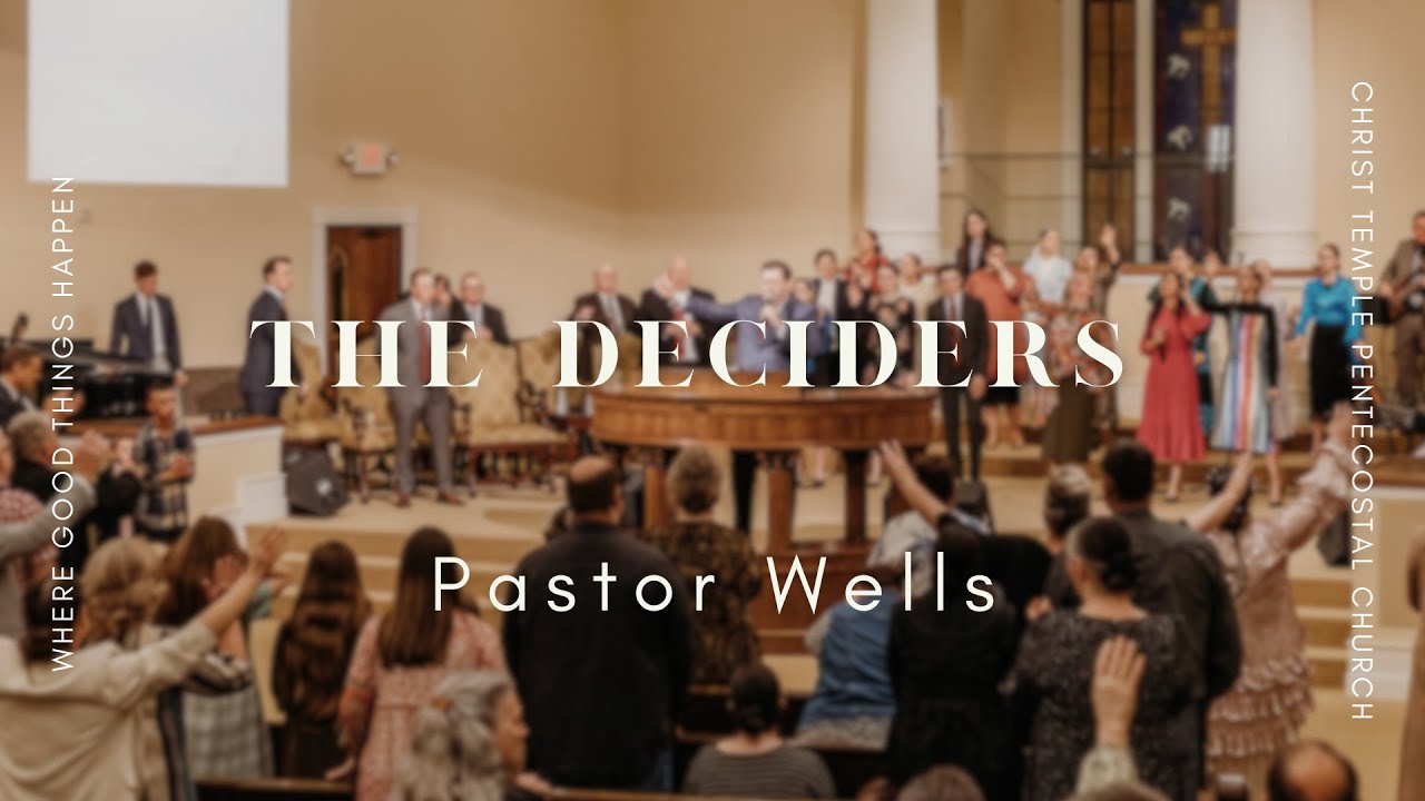 6.30.24 | Pastor Wells | "The Deciders" - YouTube