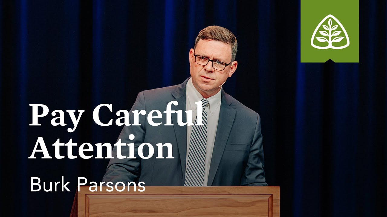 Burk Parsons: Pay Careful Attention (Pre-Conference) - YouTube