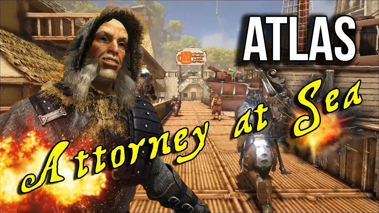 Captain Shack - Attorney at Sea! | Atlas Community Server | - YouTube