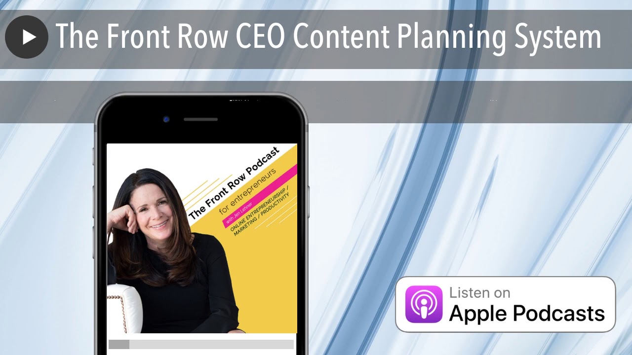 The Front Row CEO Content Planning System - YouTube
