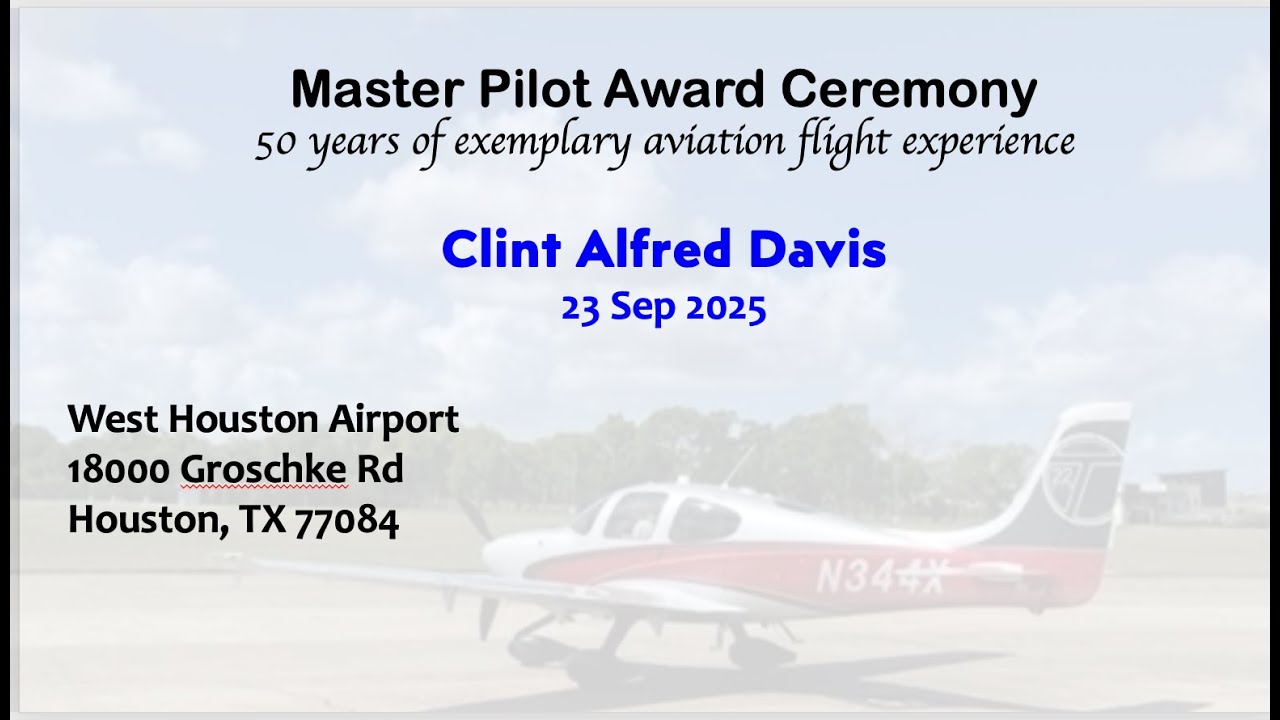 Master Pilot Award Clint Davis 9 23 2025 - YouTube
