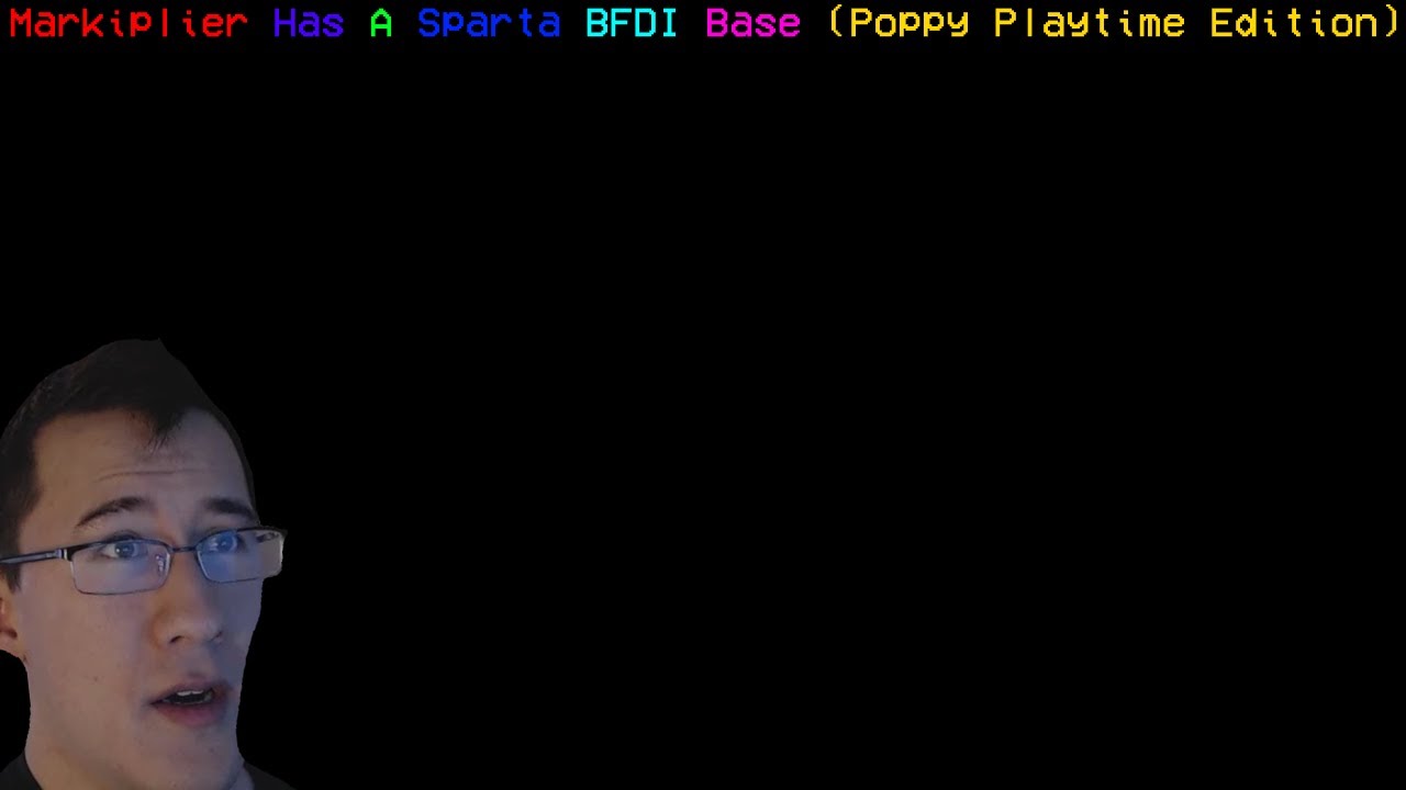 Markiplier Has A Sparta BFDI Base (Poppy Playtime Edition) - YouTube