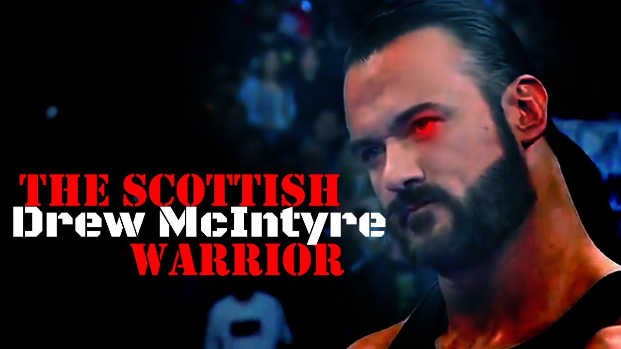 Drew Mcintyre - The Scottish Warrior (Entrance Theme) - YouTube