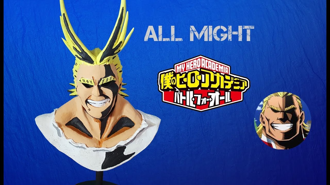 Como hacer a All Might - Sculpting All Might - boku no hero academia ...