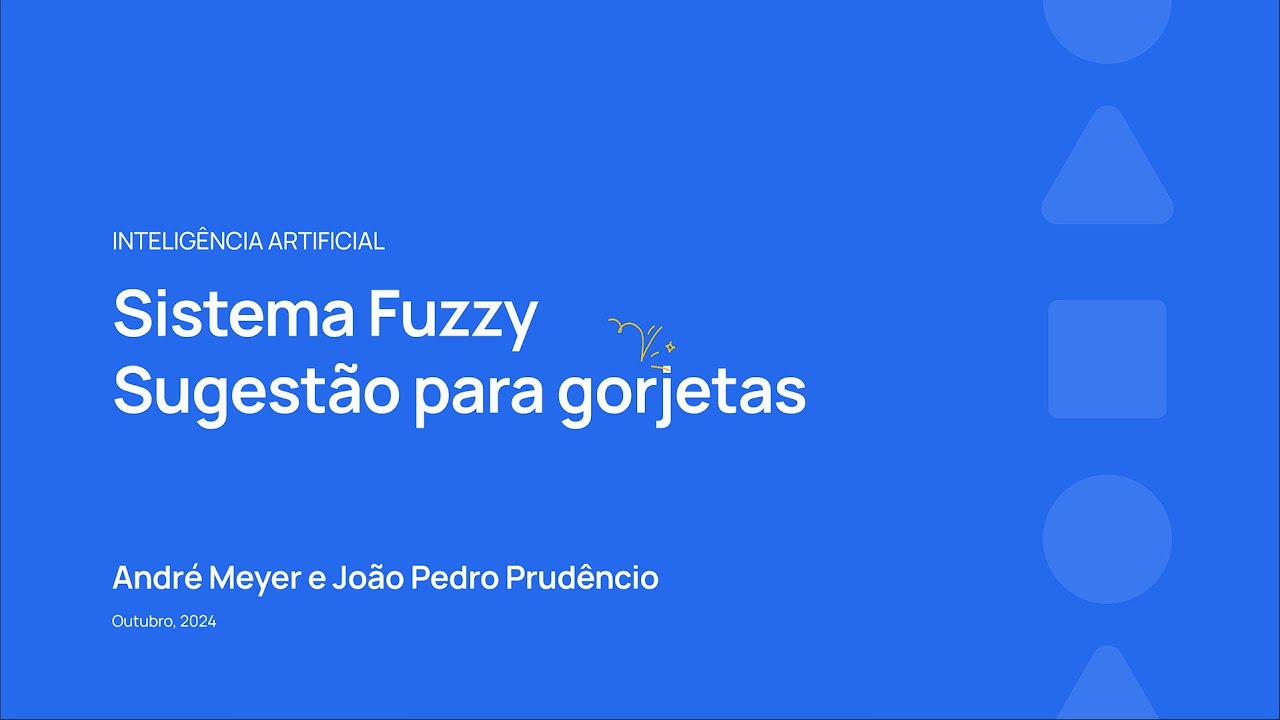 Sistema Fuzzy - Sugestão de Gorjeta - Andre Meyer & João Pedro ...