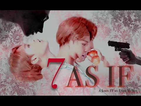 BTS [Jimin FF] AS_ IF_ Episode_ 7
