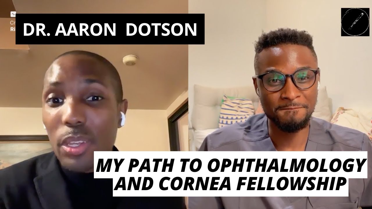 A Vision for Change: Dr. Aaron Dotson's Journey in Ophthalmology ...