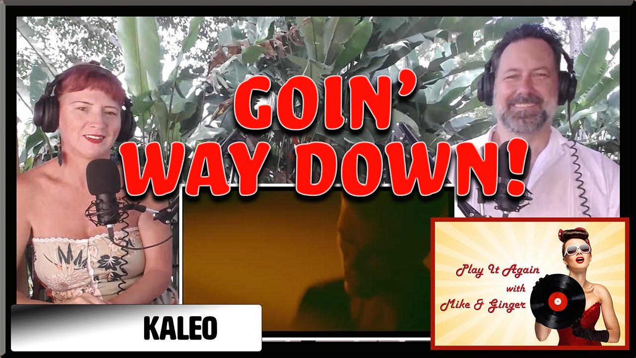 Way Down We Go - KALEO Reaction with Mike & Ginger - YouTube