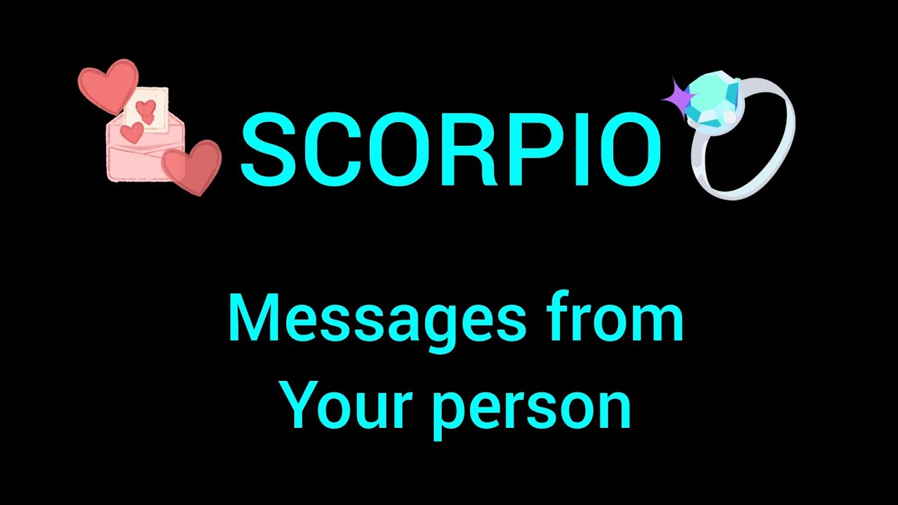 SCORPIO ~ MESSAGES FROM YOUR PERSON 🎊 I WANT TO MARRY YOU 🎊 - YouTube