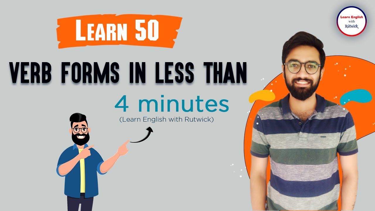 Forms of Verb: Learn forms for both Regular and Irregular Verbs - YouTube