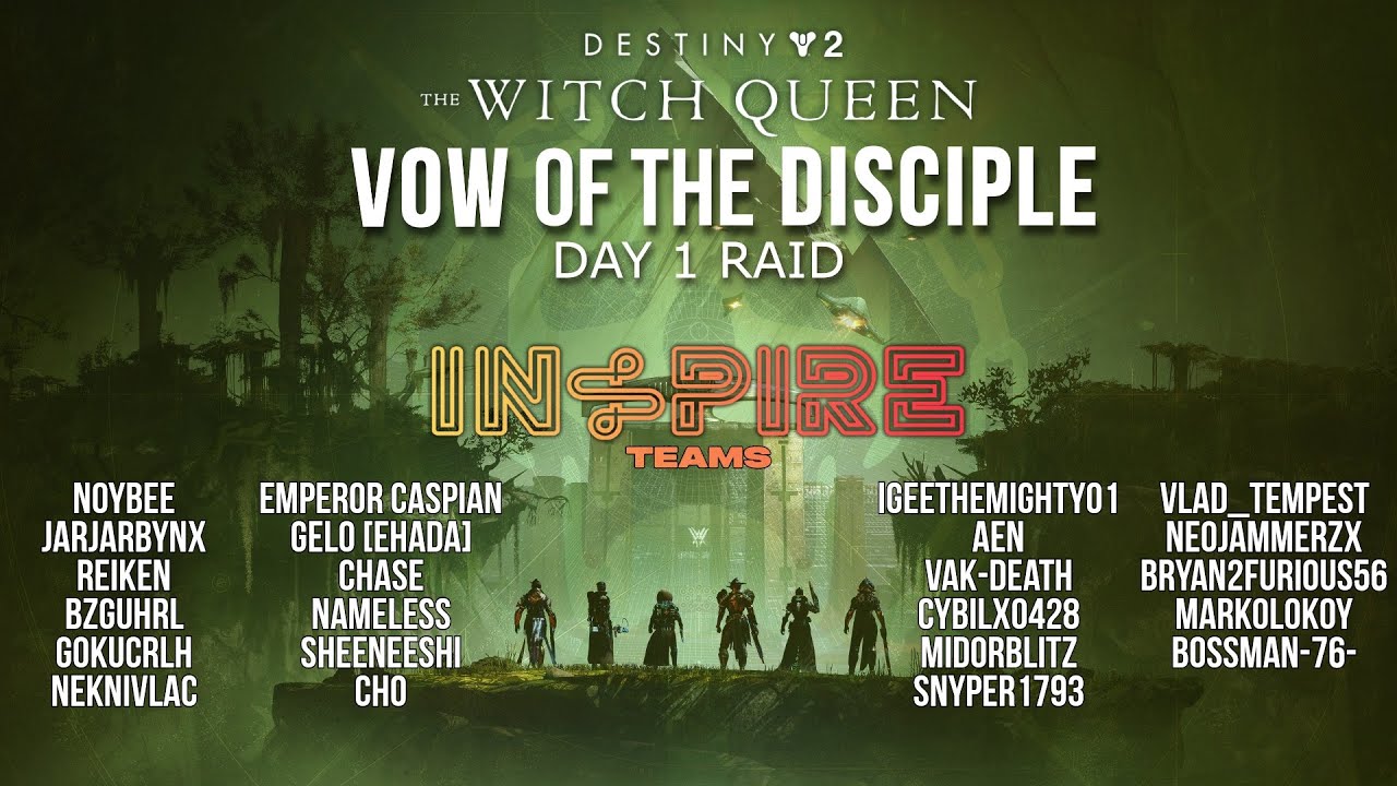 Destiny 2: Inspire Clan - Witch Queen: Vow of the Disciple Raid Race ...
