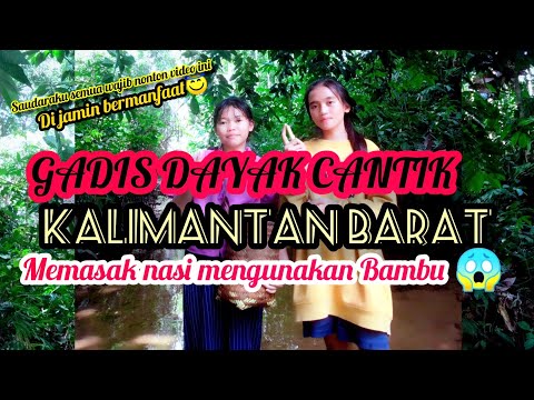 Gadis Dayak Cantik Kalimantan||Memasak nasi menggunakan Bambu Hutan||@ariaranggong6124