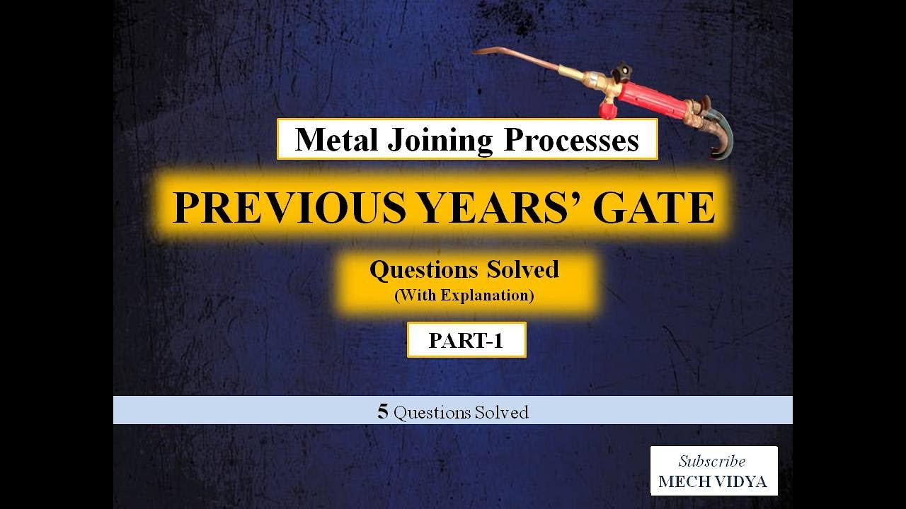 GATE Welding Questions and Answers with Detailed Explanation [Part 1 ...