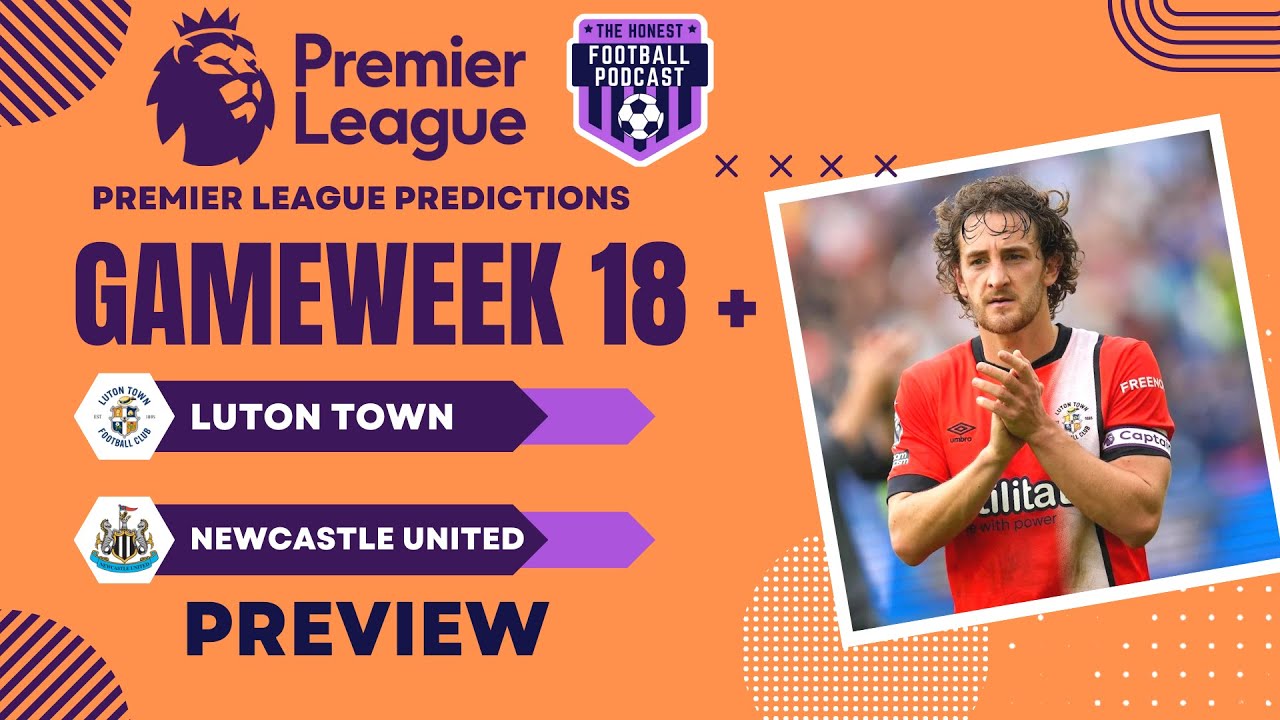 Luton Town vs Newcastle United Preview | Premier League 2023/24 Season ...
