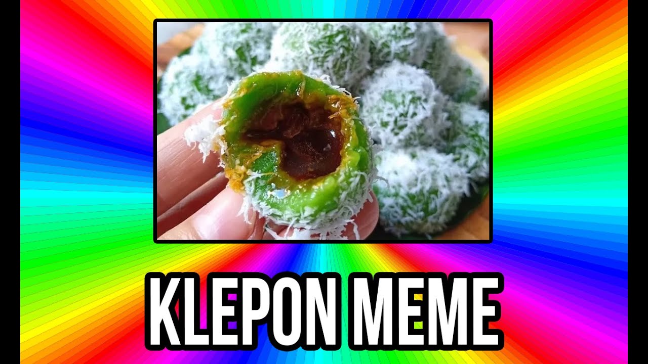 Meme Tapi Klepon - #RabuCringe - YouTube