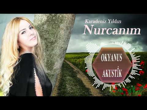 Nurcanım - Artvinin Yolları