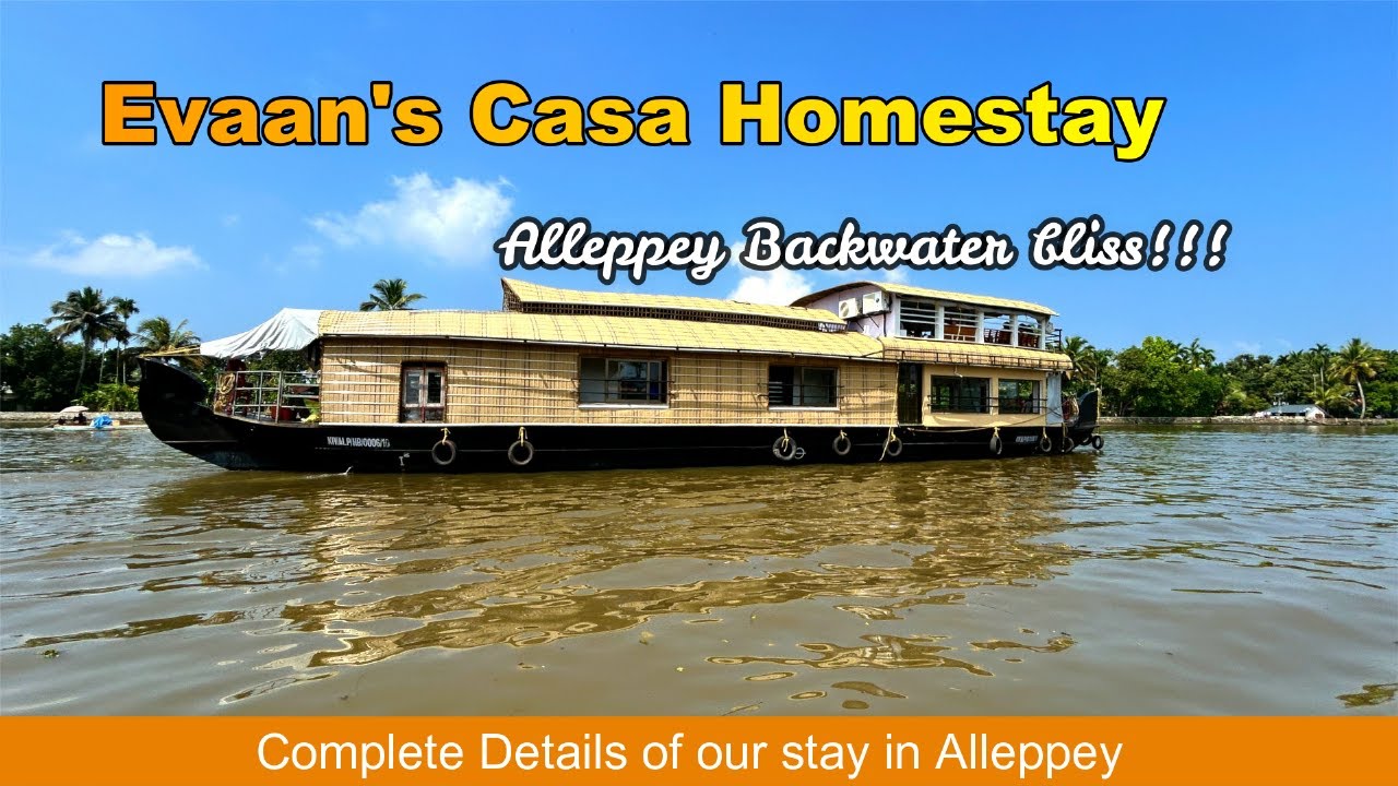 Our Unforgettable stay in Alleppey || Epic Backwater view || Evaan's ...