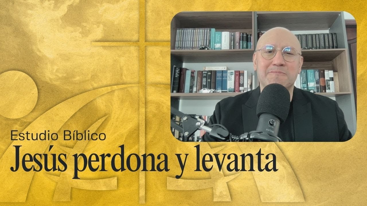 Jesús Perdona y Levanta - Ps Edgar Silva | Estudio Bíblico | Julio 30 ...