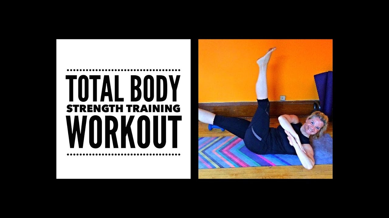 Total Body Strength Training Workout! - YouTube