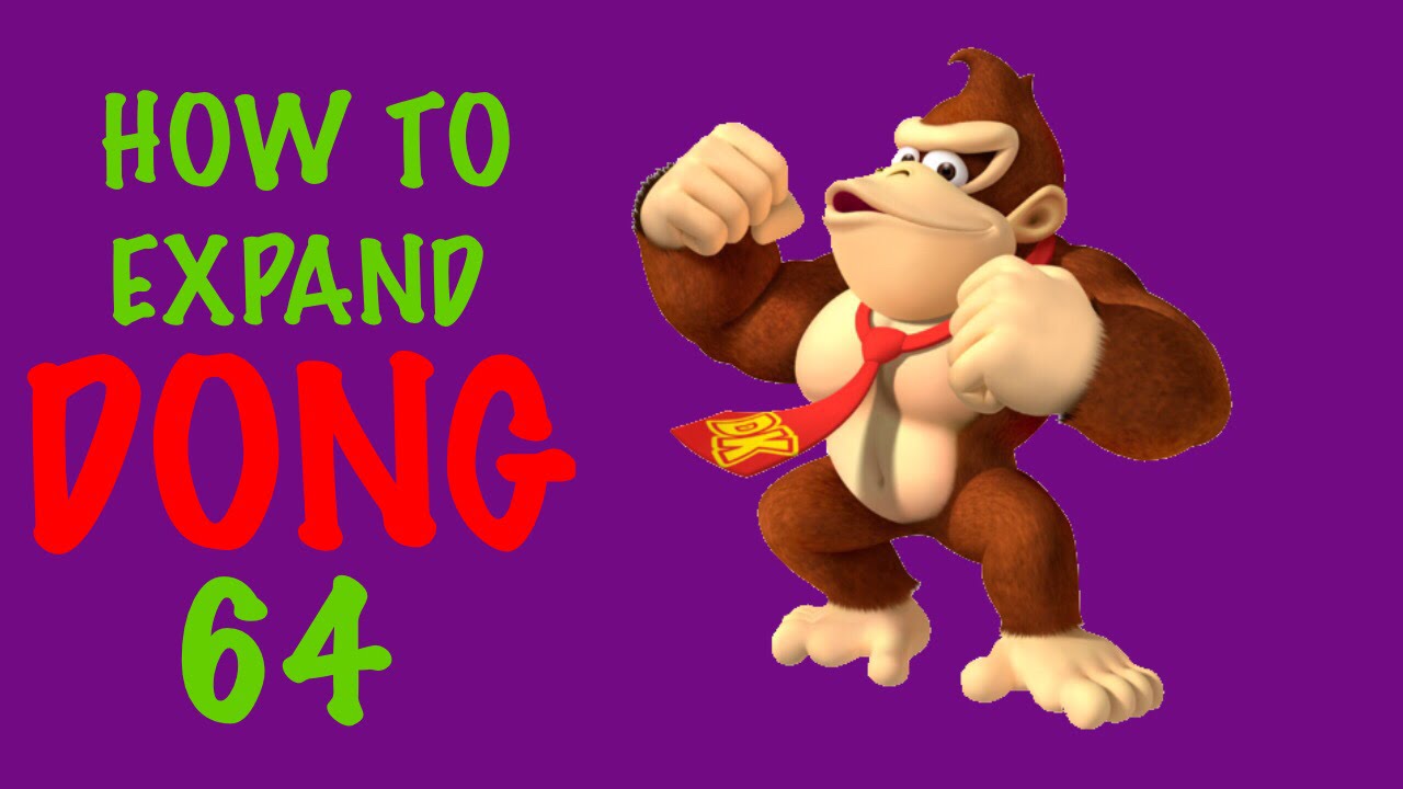 How To Expand Dong 64 - YouTube
