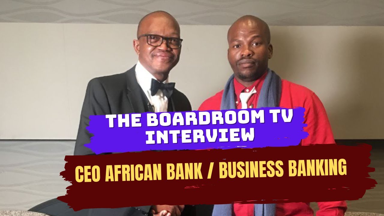 The Boardroom TV interview | African Bank CEO Business Banking | Zweli ...