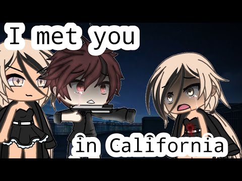 I met you in California•{Gacha Life MeMe}•[ Gacha Chen] original plot