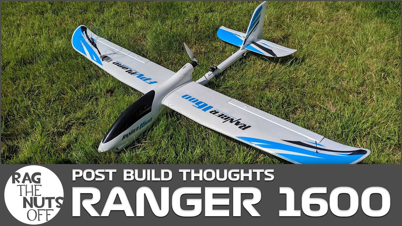 "Big Things into Small Holes" Ranger 1600 Post-Build Thoughts | FPV ...