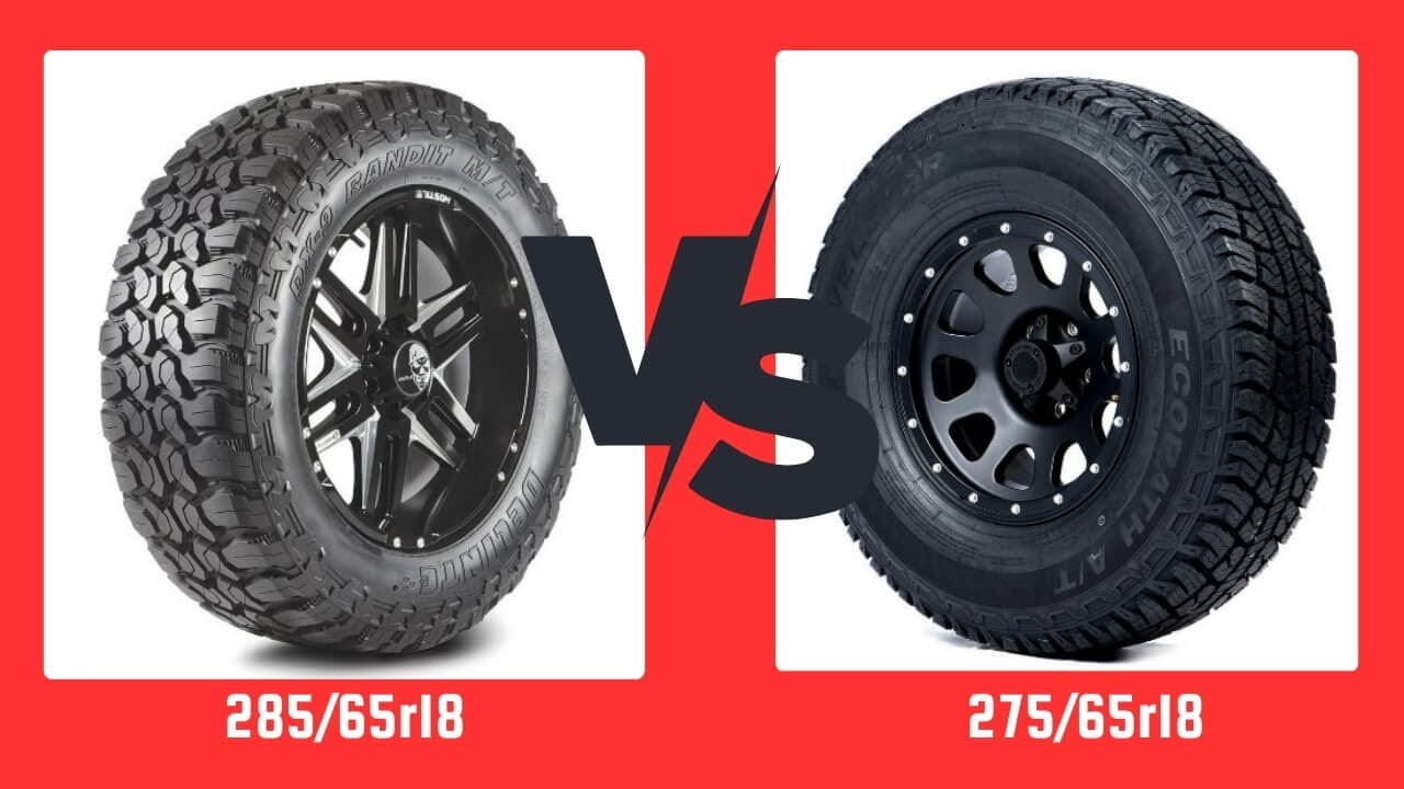 Tire Size 285 65r18 Vs 275 65r18 YouTube