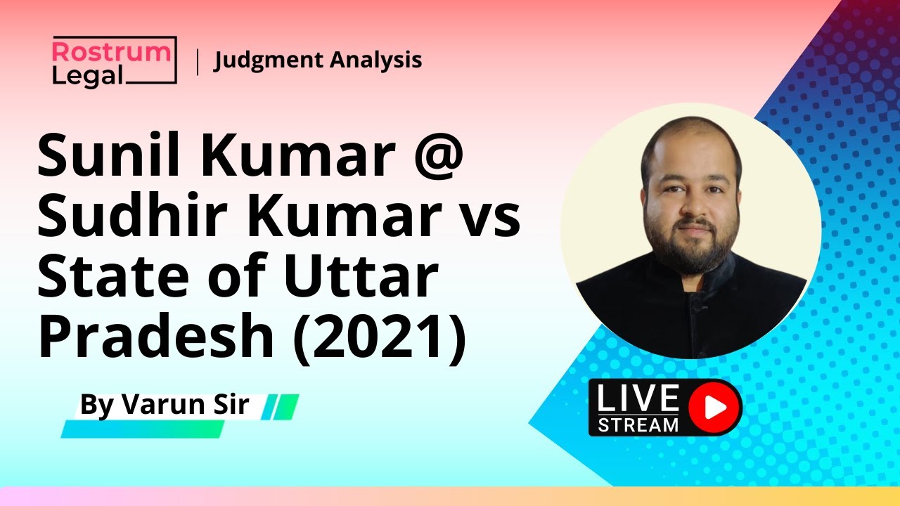 Sunil Kumar @ Sudhir Kumar vs State of Uttar Pradesh (2021) | CLAT PG Preparation - YouTube
