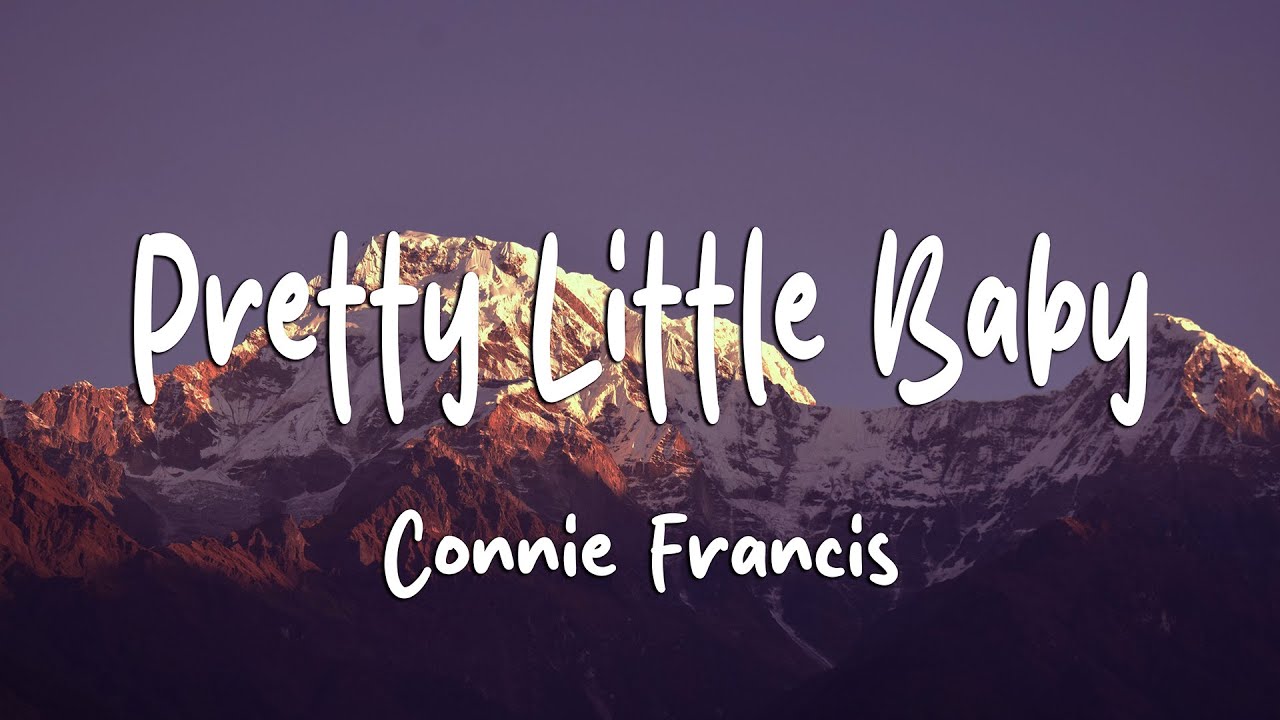 Connie Francis - Pretty Little Baby (Lyrics) - YouTube