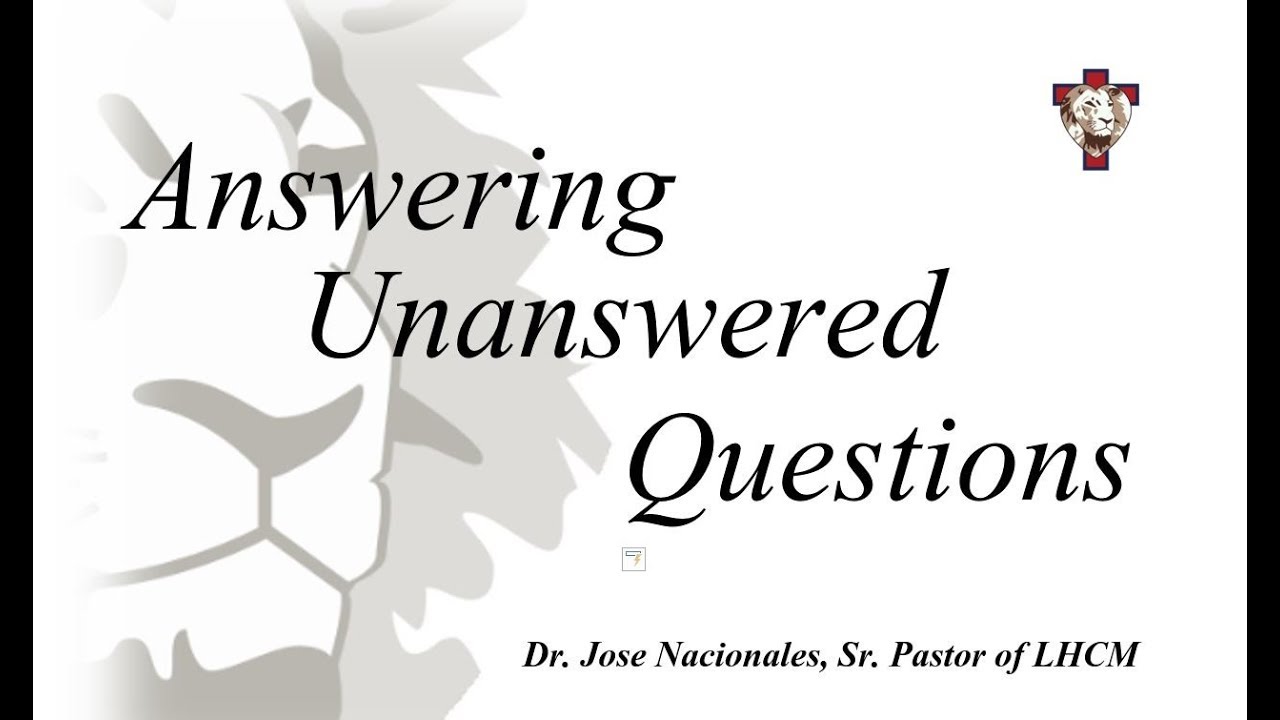 Answering Unanswered Questions - YouTube