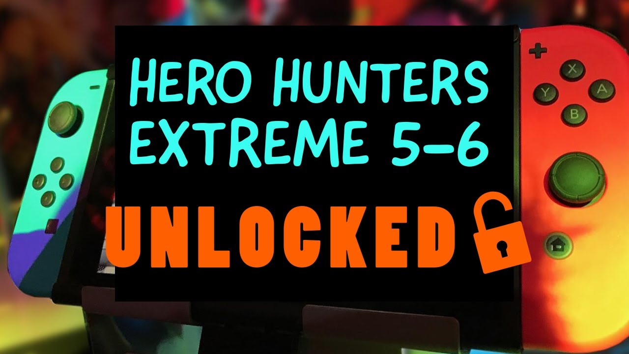 HERO HUNTERS - EXTREME 5-6 WITH 3 STAR (WITHOUT RUBY BARS) - YouTube