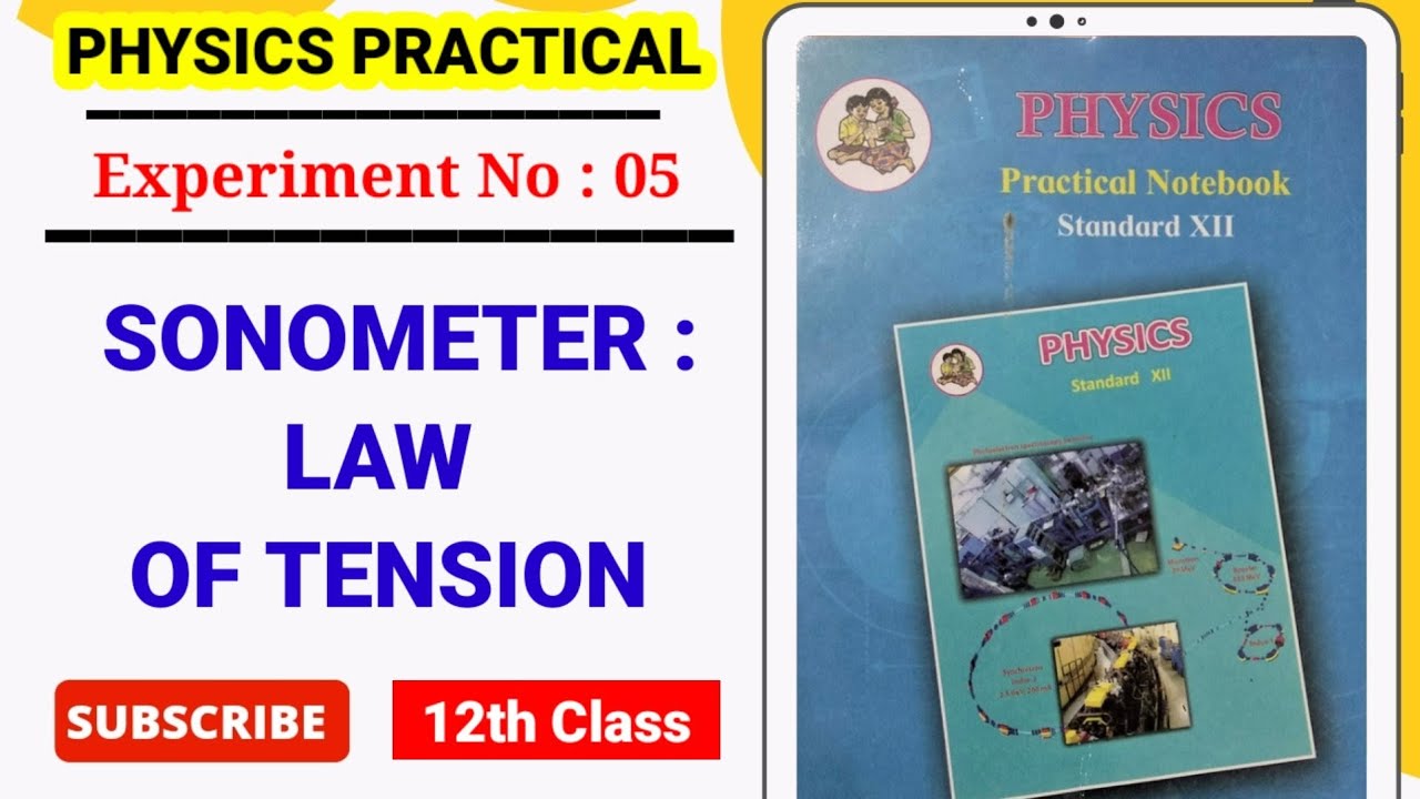 Experiment No : 05 ) SONOMETER : LAW OF TENSION / Physics Practical ...