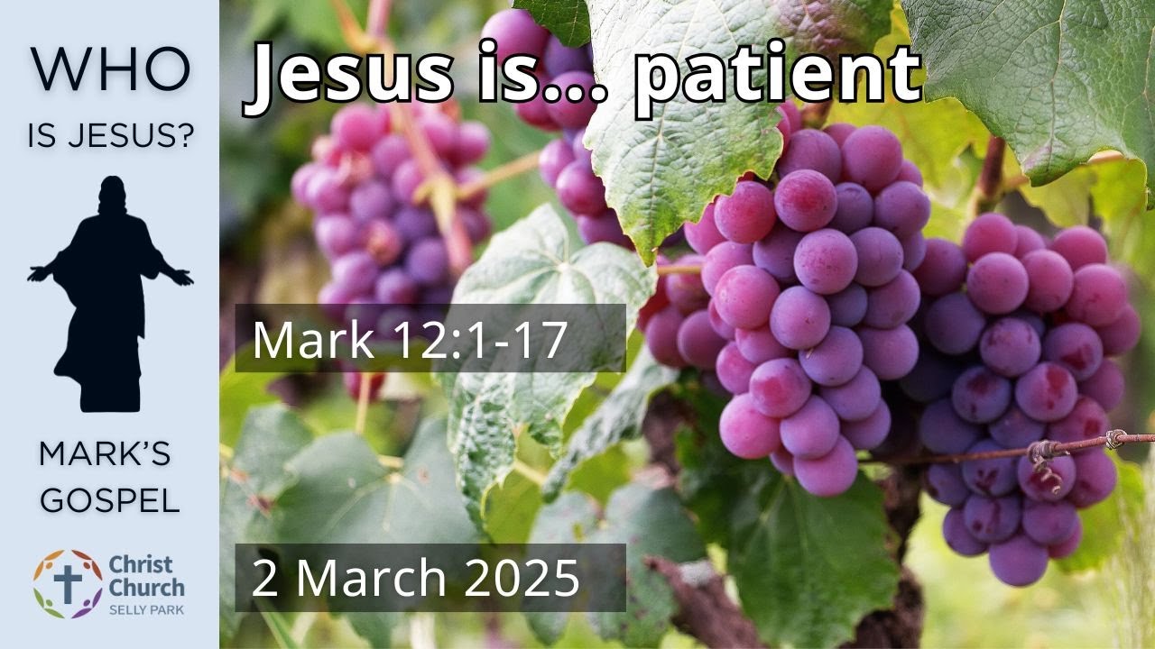 Jesus is... patient: Christ Church service Sunday 2 March 2025 - YouTube